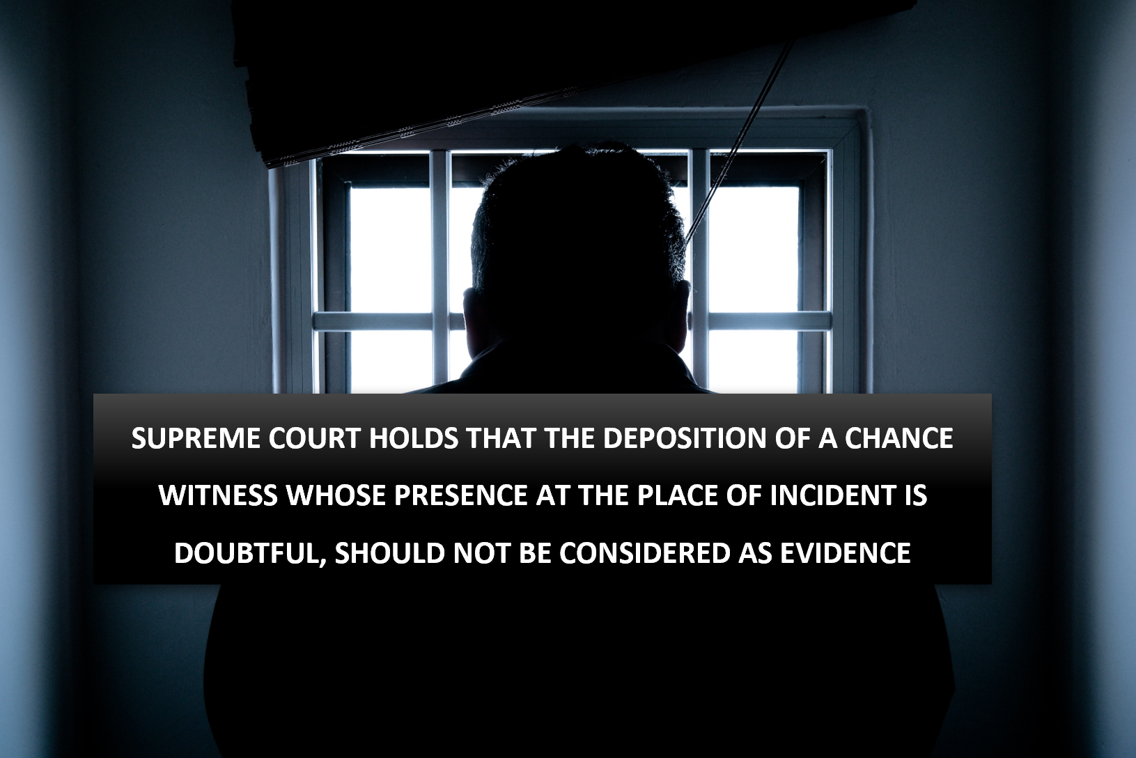 SUPREME COURT HOLDS THAT THE DEPOSITION OF A CHANCE WITNESS WHOSE ...