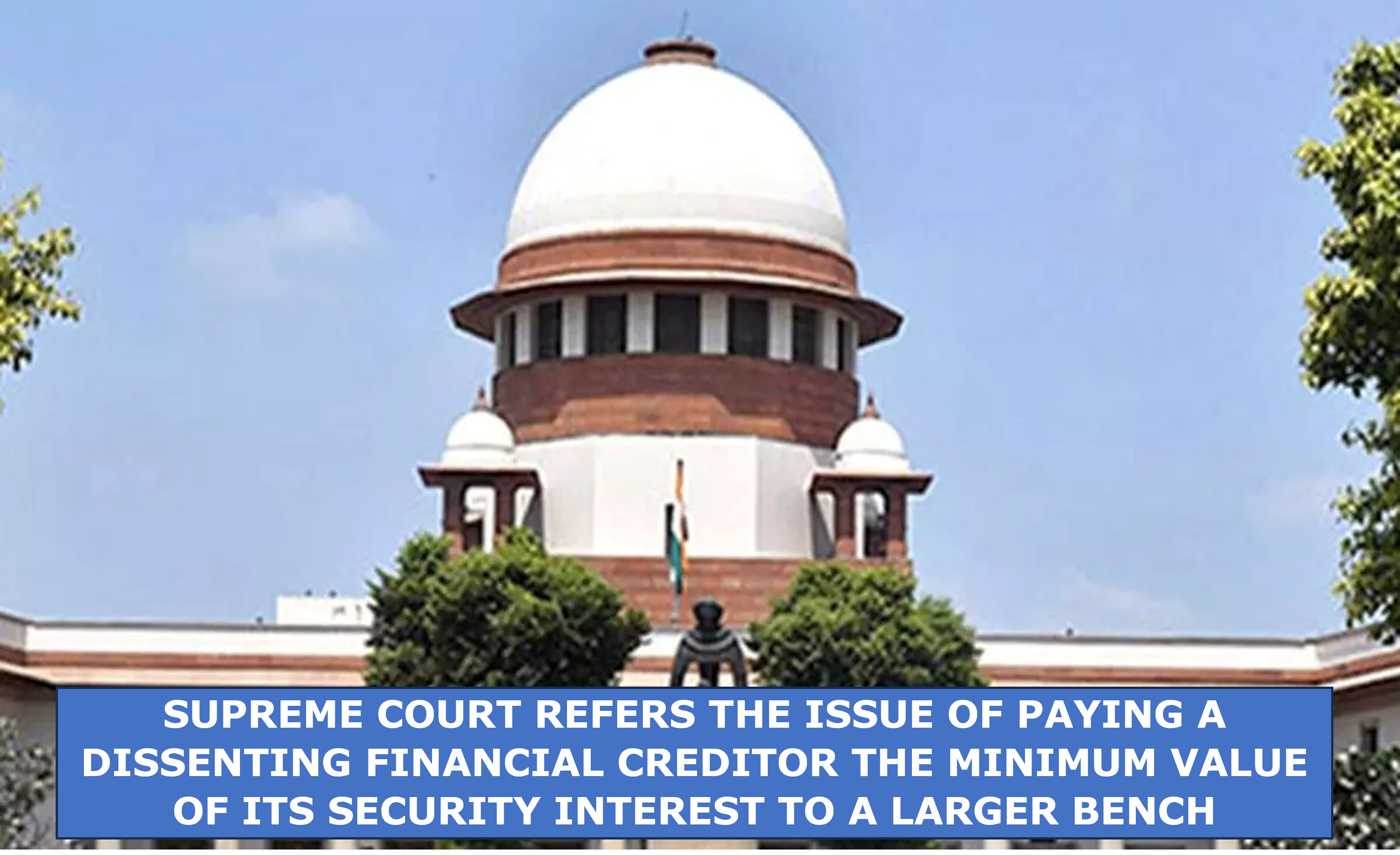SUPREME COURT REFERS THE ISSUE OF PAYING A DISSENTING FINANCIAL ...