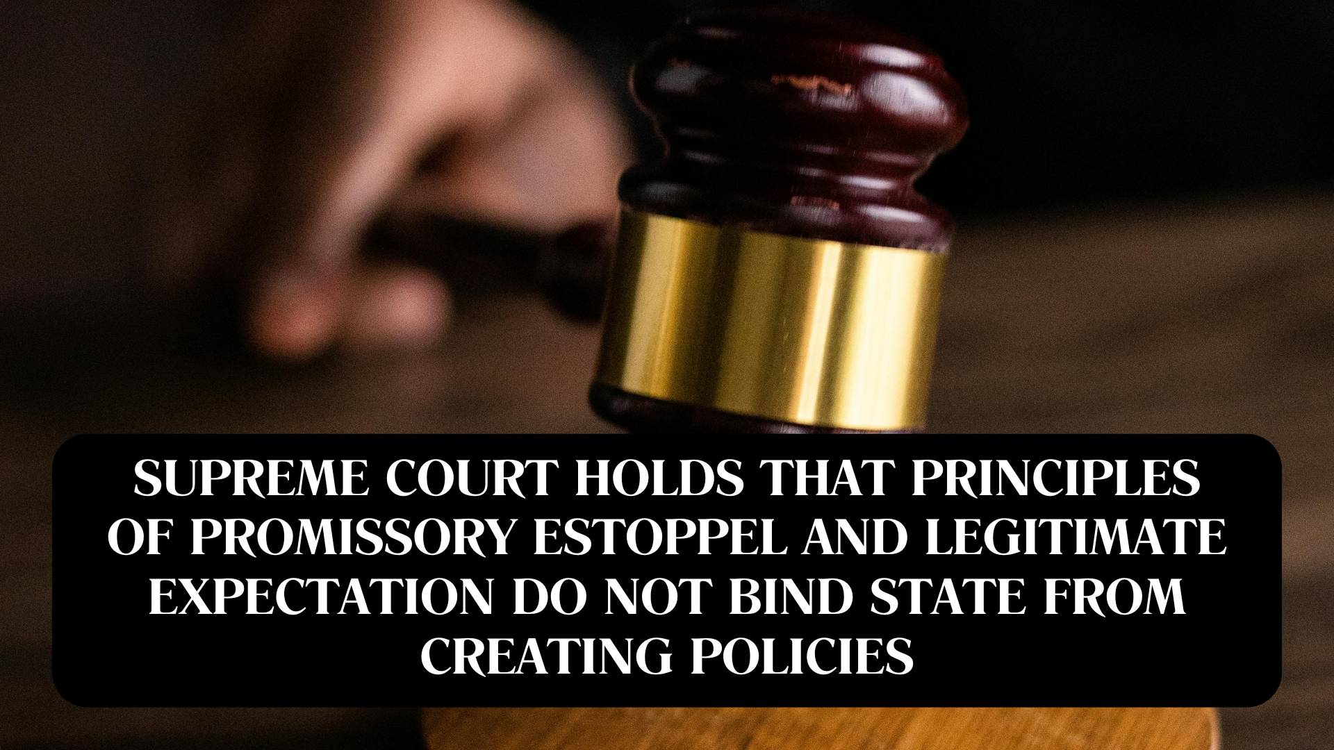 SUPREME COURT HOLDS THAT PRINCIPLES OF PROMISSORY ESTOPPEL AND ...