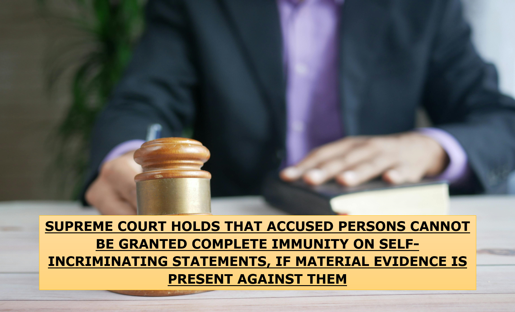SUPREME COURT HOLDS THAT ACCUSED PERSONS CANNOT BE GRANTED COMPLETE ...