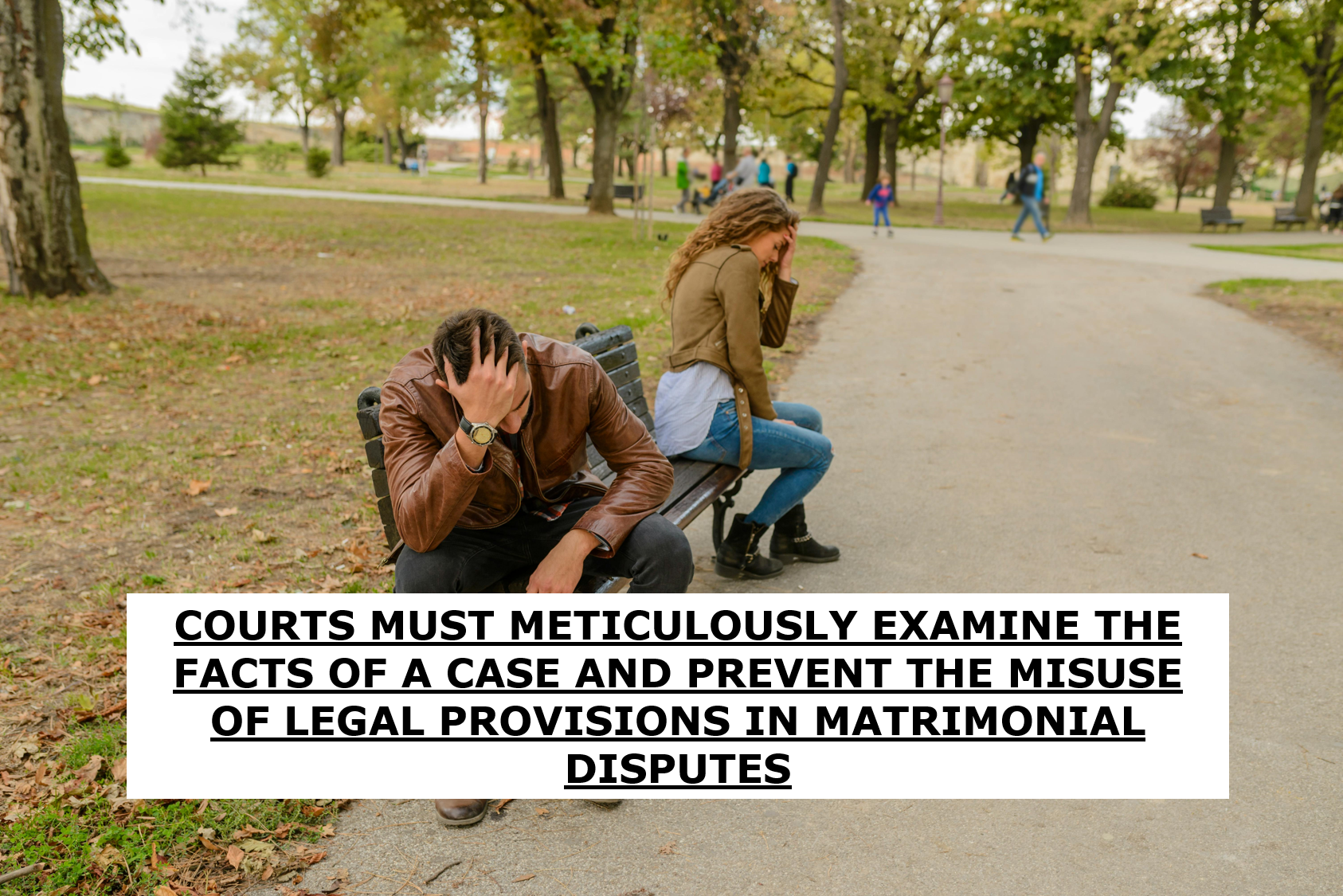 COURTS MUST METICULOUSLY EXAMINE THE FACTS OF A CASE AND PREVENT THE ...